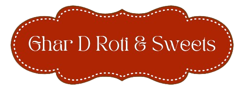 Ghar D Roti & Sweets